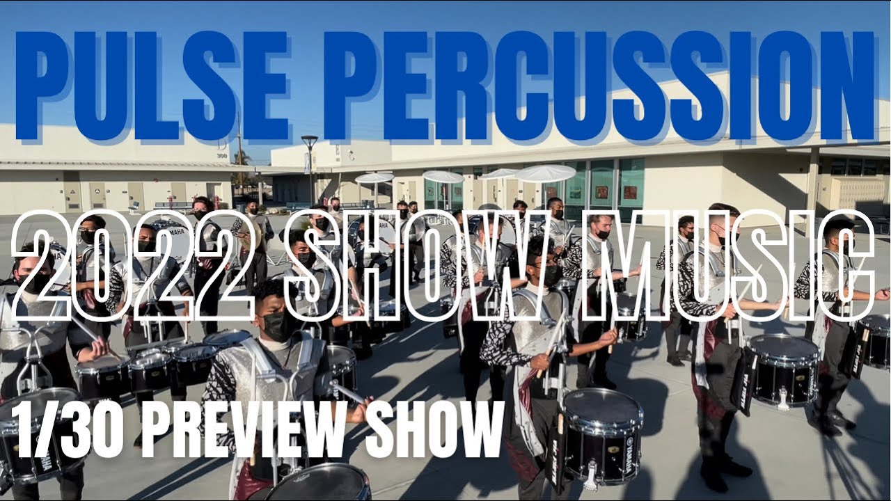 Pulse Percussion 2022 - Show Music - LotHype.com